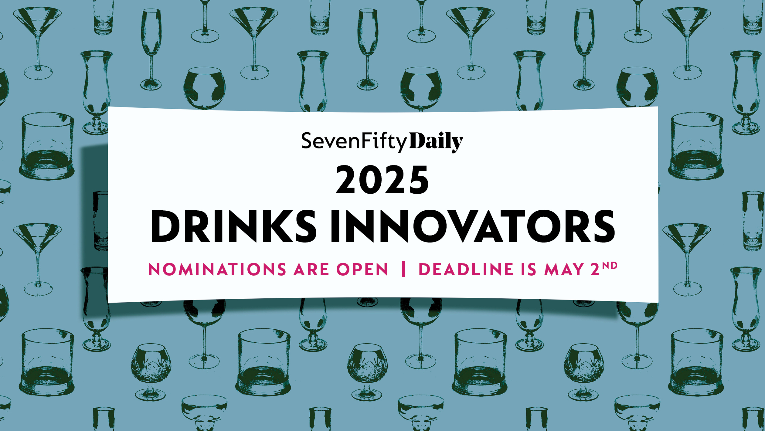 Nominate a Drinks Innovator for Our 2025 Awards | SevenFifty Daily
