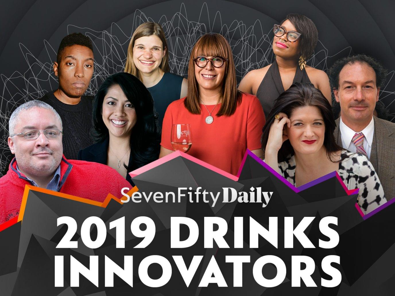 SevenFifty Daily’s 2019 Drinks Innovators | SevenFifty Daily